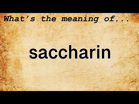 Saccharin Meaning : Definition of Saccharin