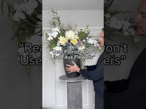 “Real Florists Don’t Use Faux Flowers” — Think Again #floraldesign