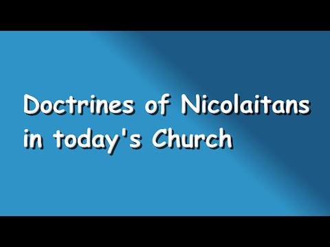 Doctrines of Nicolaitans in today's Church