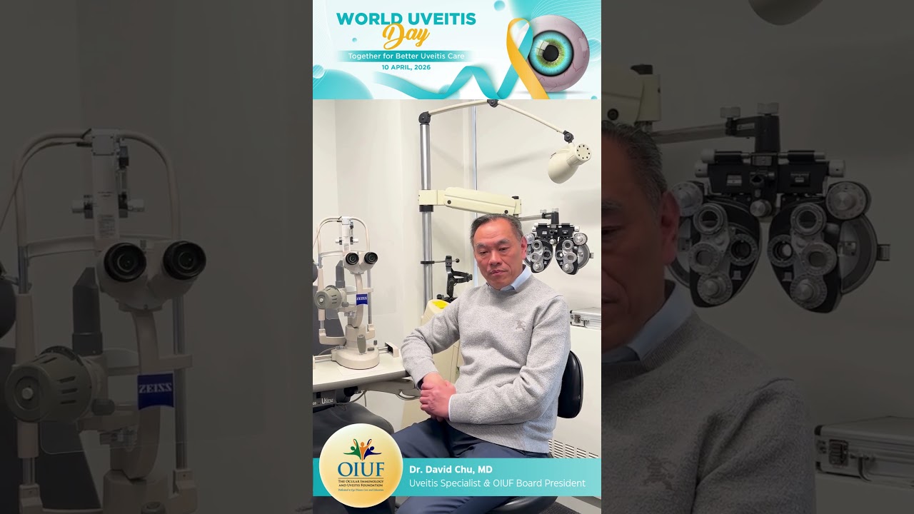 World Uveitis Day- Dr. David Chu, MD