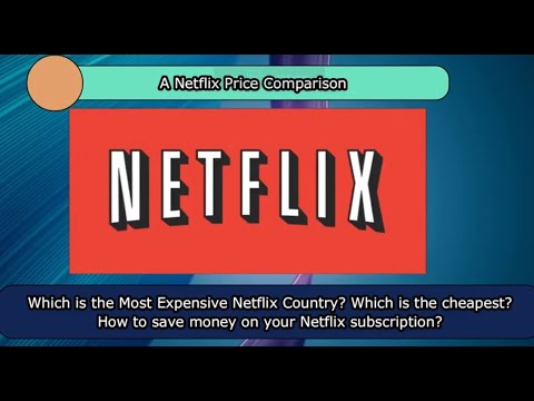 A Netflix Price Comparison - Most expensive Netflix country? Where is Netflix cheapest?
