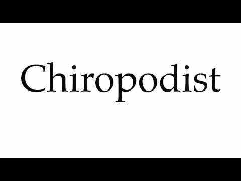 How to Pronounce Chiropodist