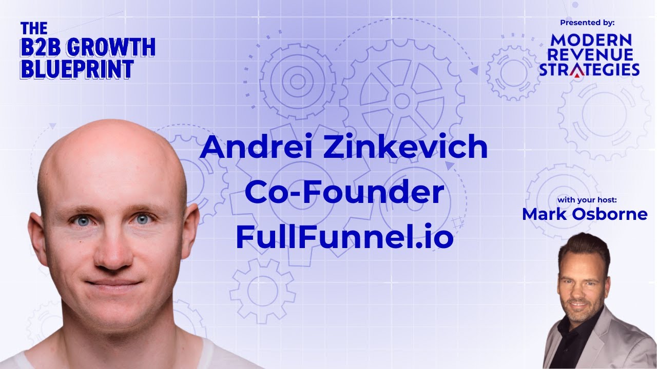 Mastering ABM: Proven Strategies for B2B Success with Andrei Zinkevich