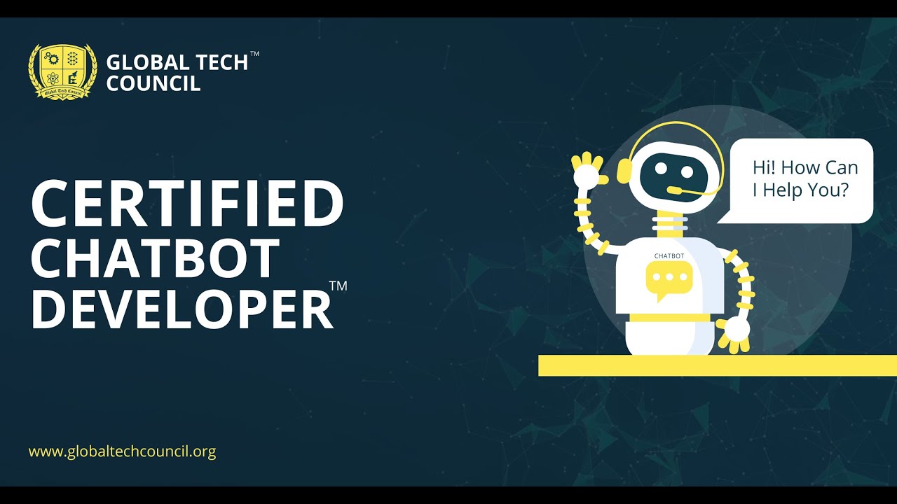 Introduction to Certified Chatbot Developer™ | Global Tech Council