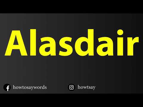 How To Pronounce Alasdair