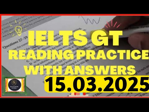 General Reading Practice Test 2025 | 15.03.2025 | IELTS General Reading Test 2025 With Answers