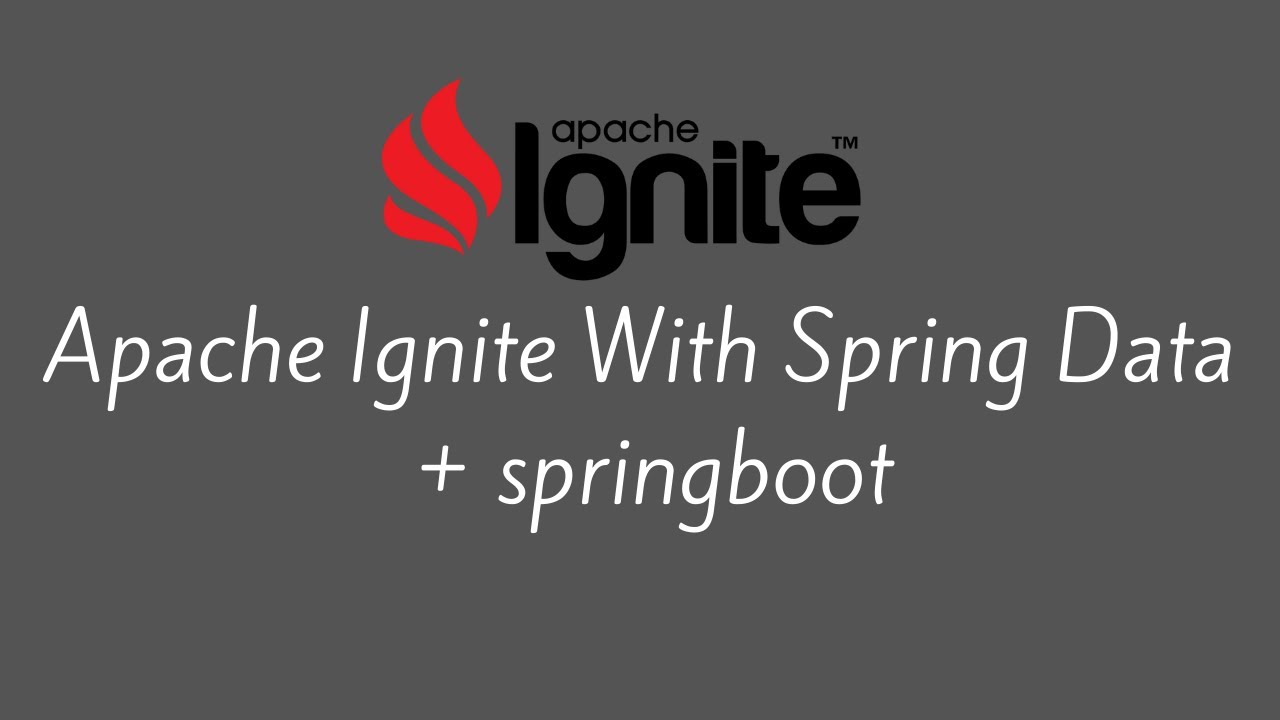 Apache Ignite With Spring Data and springboot