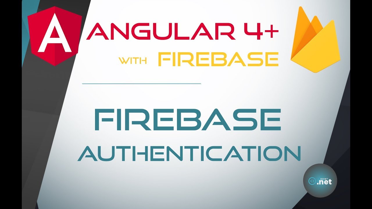 27. #FIREBASE AUTHENTICATION - Angular 4+ with Firebase & Material Design