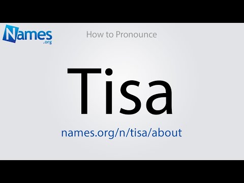How to Pronounce Tisa