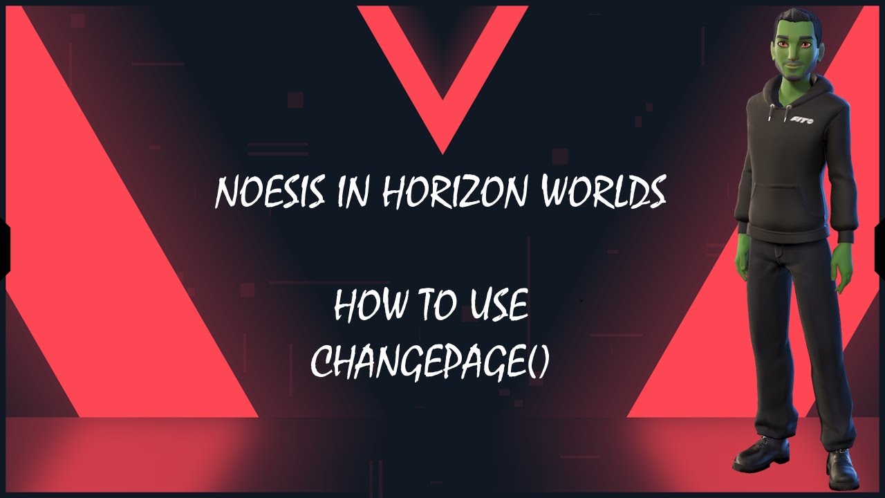How to use ChangePage() with Noesis in Horizon Worlds