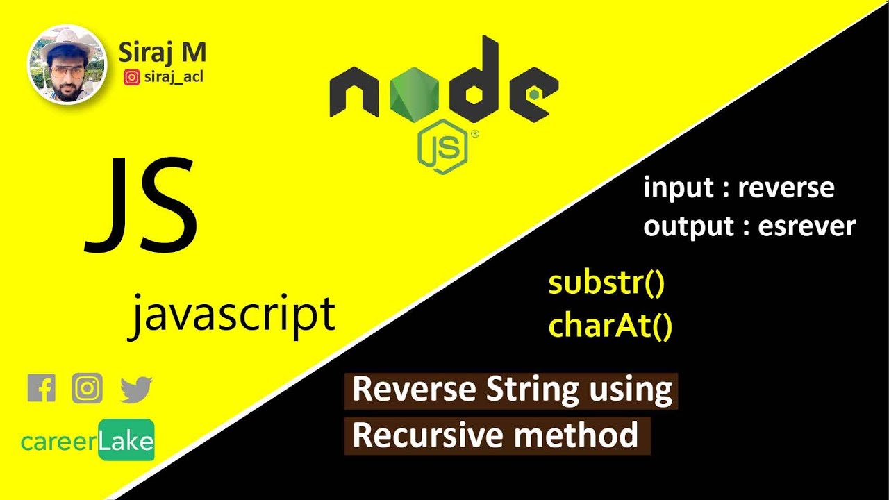 Reverse String using Recursive method | JavaScript | Nodejs | Siraj M