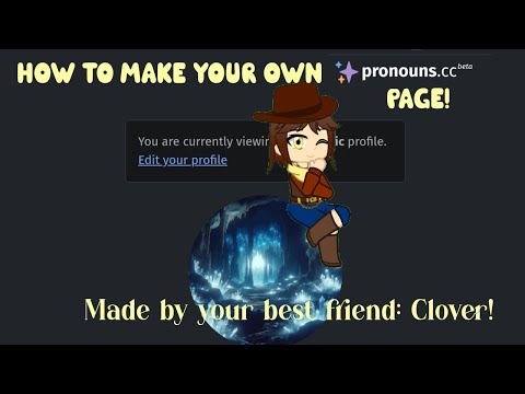 How to Make Your Own Pronouns.cc Page! | Tutorials by Clover! ✨ | Read Description