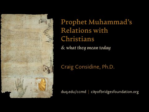 Prophet Muhammad’s Relations with Christians & What They Mean Today ...