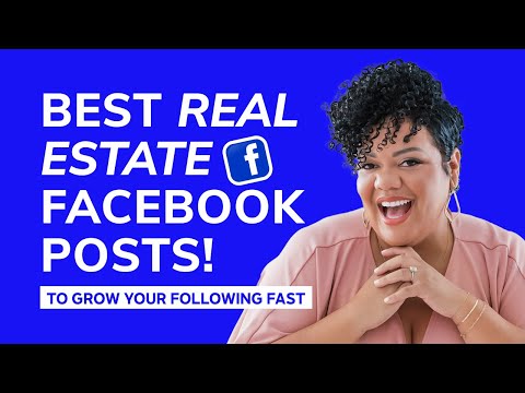 The Best Real Estate Facebook Posts To Grow Your Following Fast