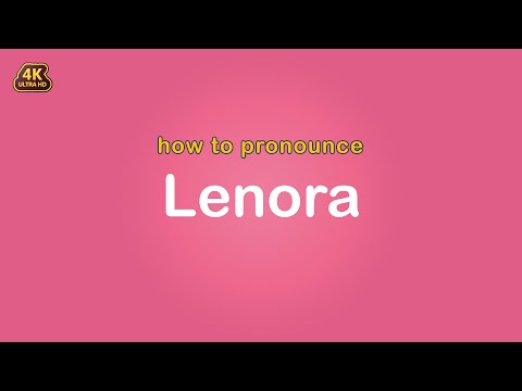 how to pronounce Lenora 【Name】