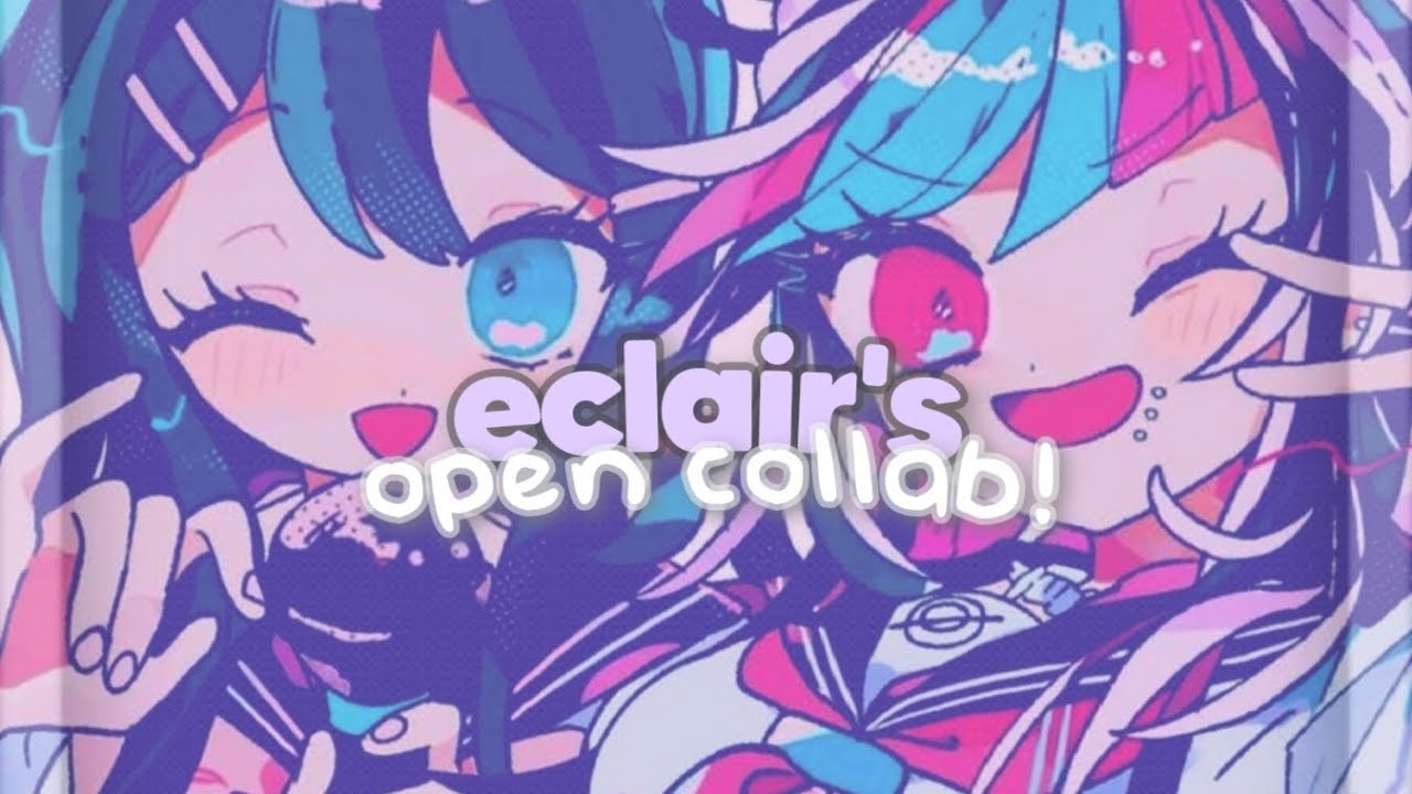 ⊹ eclair's open collab!! ⊹ (read desc)
