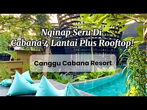(2024) Nginap Seru di Canggu! || CANGGU CABANA RESORT by iNi Vie Hospitality