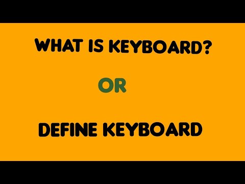 What is Keyboard? Or Define Keyboard #Keyboard #easylearneverything.1onlinefree