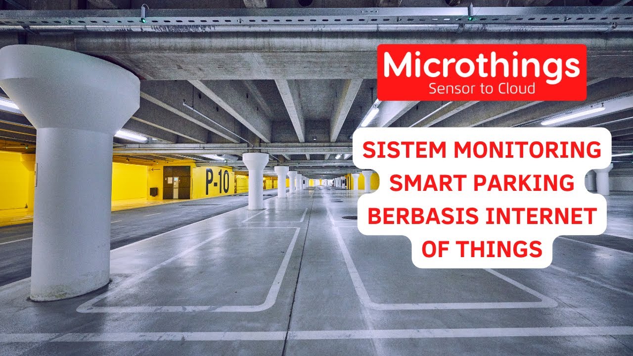Sistem Monitoring Smart Parking Berbasis Internet of Things