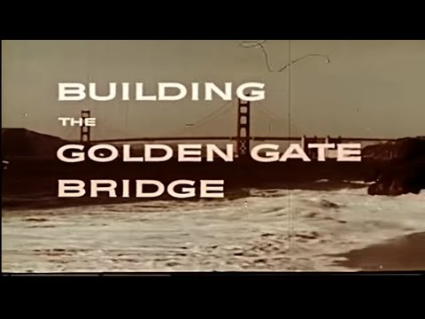 Building The Golden Gate Bridge | Bridge and Tunnel Engineering