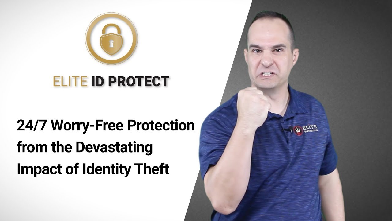ELITE ID PROTECT—ELITE PROTECTION BENEFITS