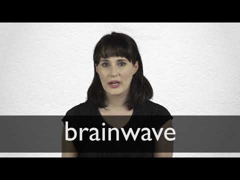 BRAINWAVE definition and meaning | Collins English Dictionary