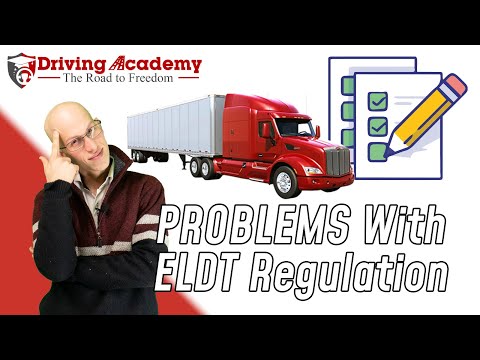The PROBLEMS With New ELDT Regulation - CDL Driving Academy