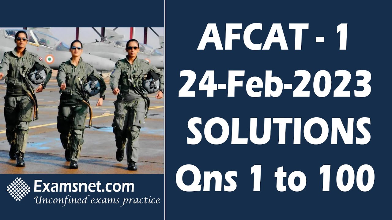 AFCAT I 24 Feb 2023 Exam solved paper with clear explanations