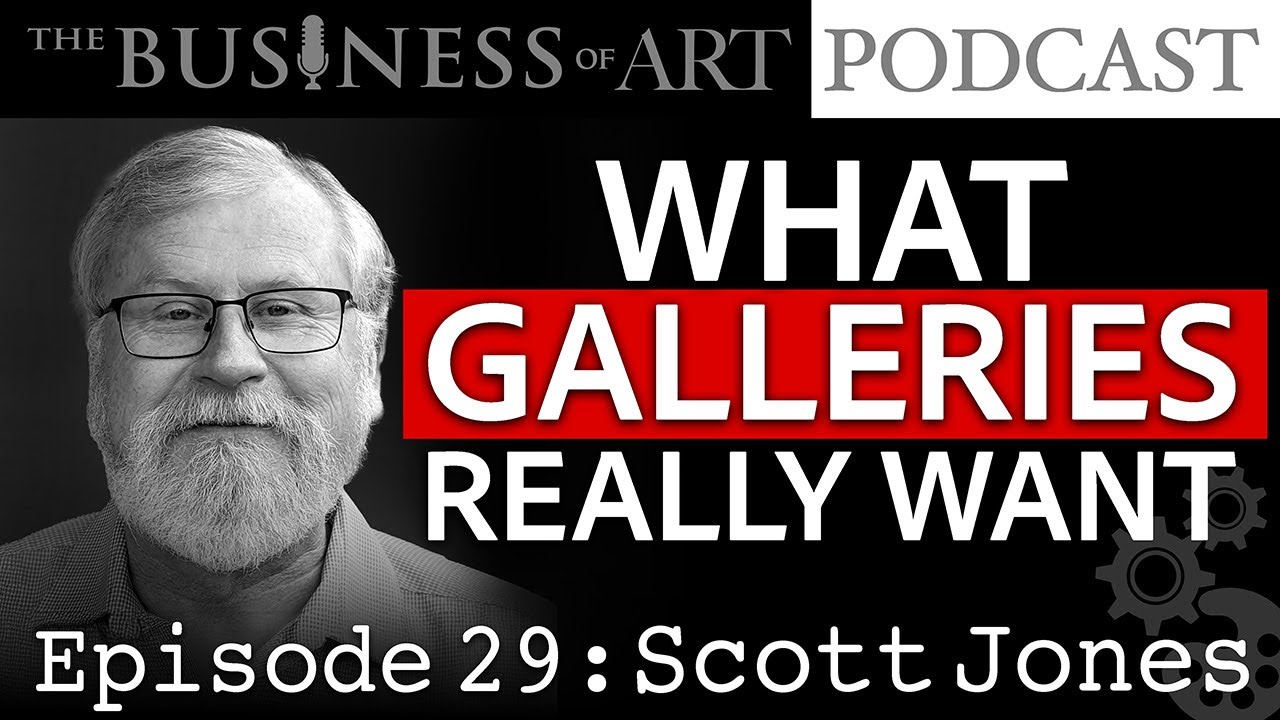 Episode 29 - How and Why Galleries Pick Artists - Scott Jones