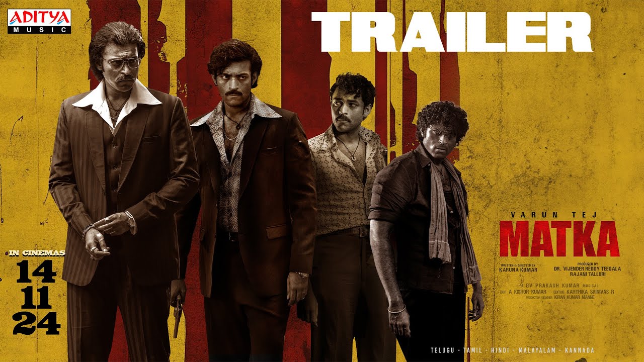 Matka 2024 | Matka Telugu Movie: Release Date, Cast, Story, Ott, Review, Trailer, Photos, Videos ...