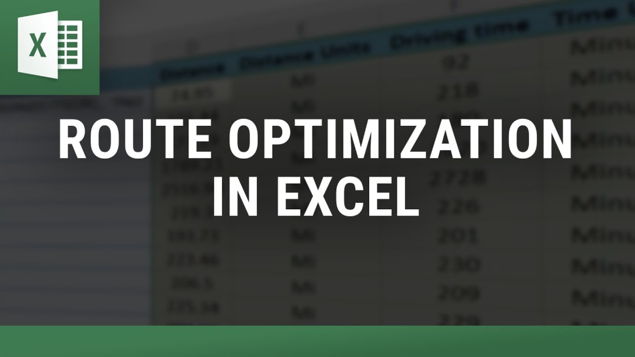 Route Optimization in Excel – Calculate the Most Efficient Route Automatically!
