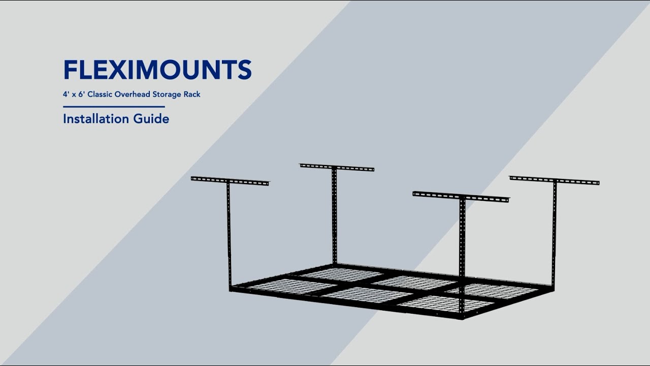 FLEXIMOUNTS Installation Guide | 4' x 6' Overhead Garage Storage Rack