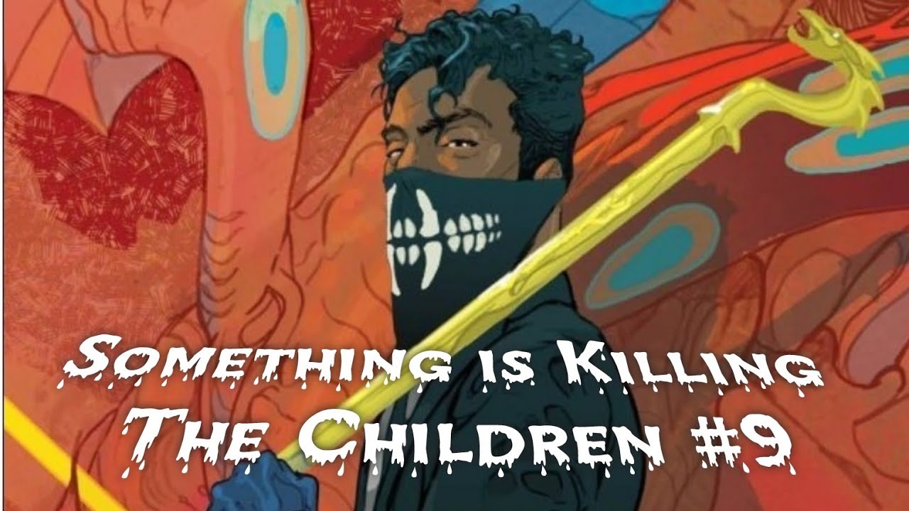Something is Killing the Children Book 9