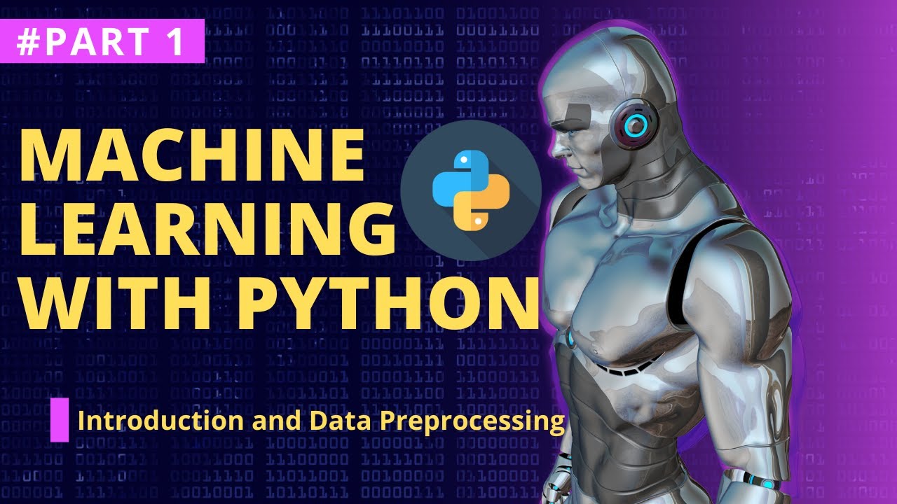 Machine Learning with Python Part 1 - Introduction and Data Preprocessing