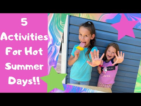 Summer Activities for Kids! 5 THINGS TO DO ON A HOT DAY!