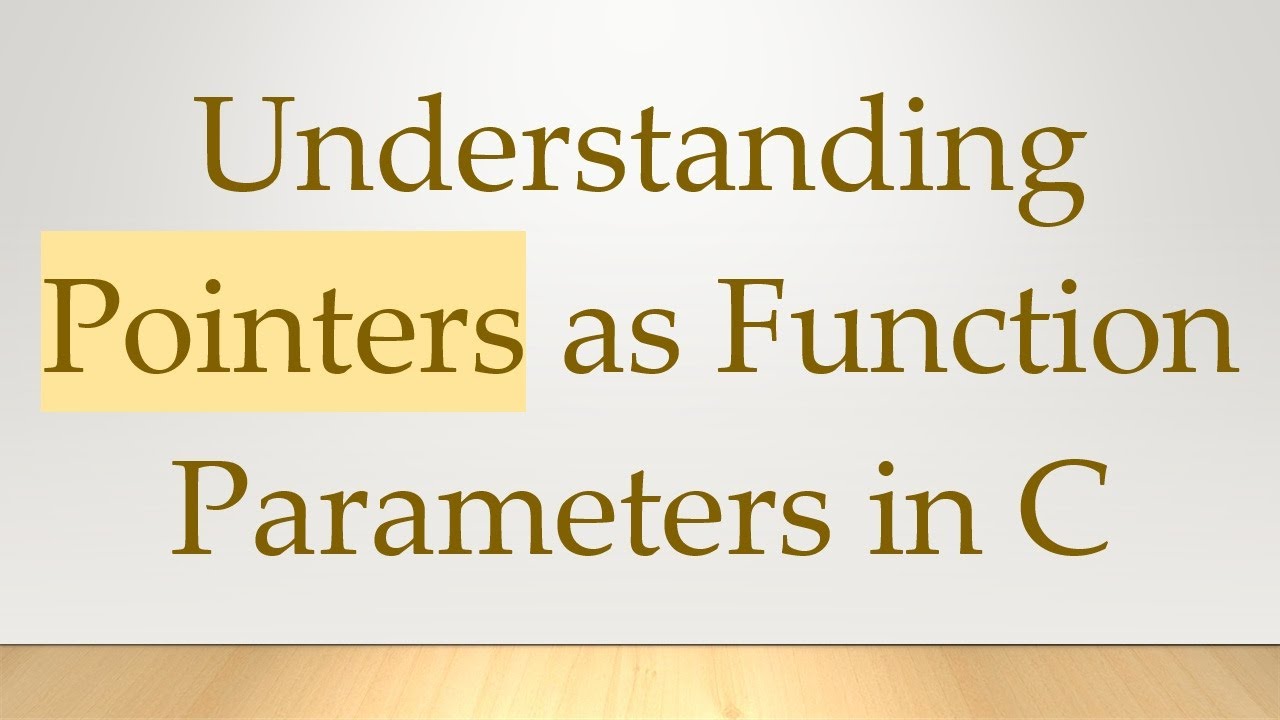 Understanding Pointers as Function Parameters in C