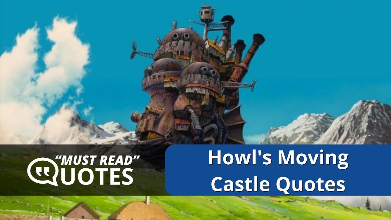 11 Most Memorable Howl's Moving Castle Quotes
