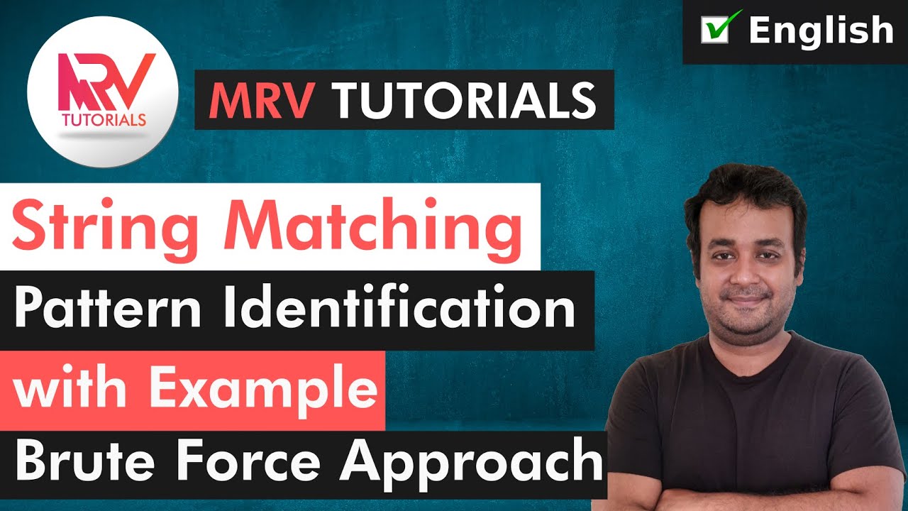 Brute Force - String Matching  | How String Matching Algorithm?