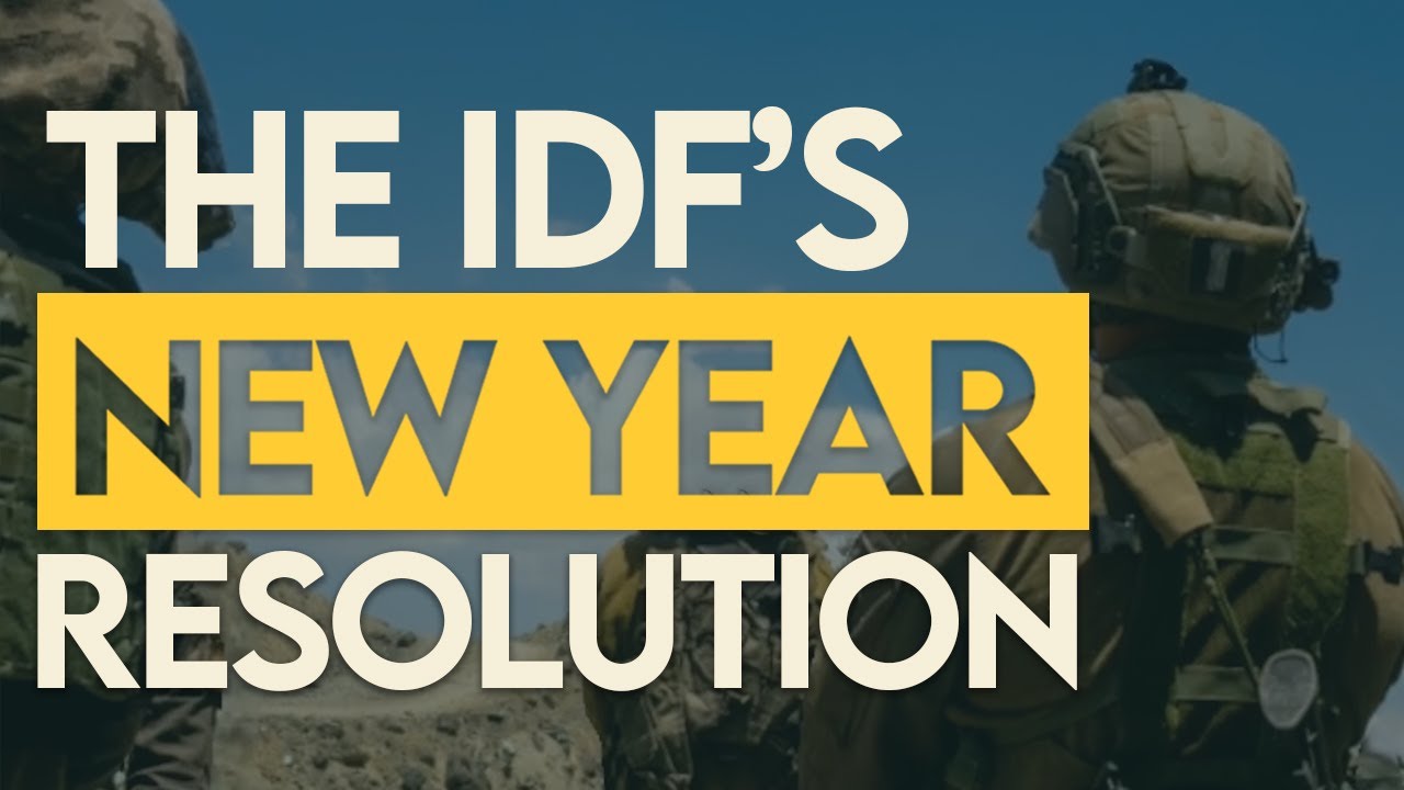 2023: The IDF’s New Years Resolution