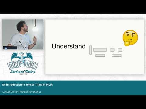 2025 EuroLLVM - An Introduction to Tensor Tiling in MLIR