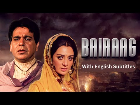 Bairaag (Full Hindi Movie With English Subtitles) | Dilip Kumar | Saira Banu | 1976 | Bollywood