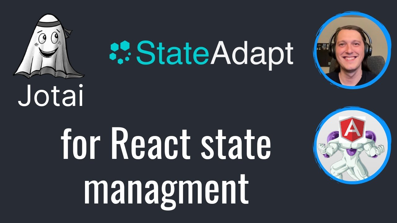 Jotai vs. StateAdapt: A Comparison of React State Management Libraries