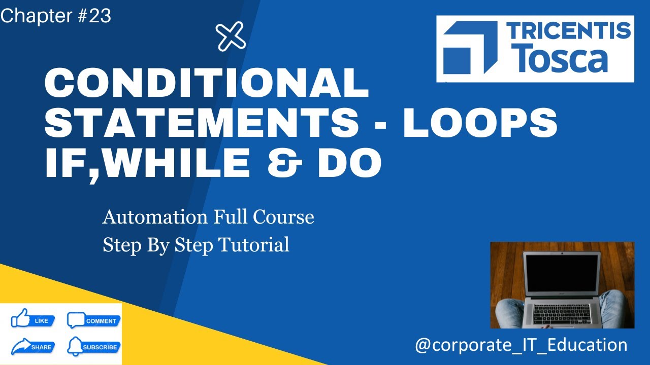 Conditional Statements / Loops |If ,While & Do | TOSCA Automation Tool Tutorial Course - Chapter#23