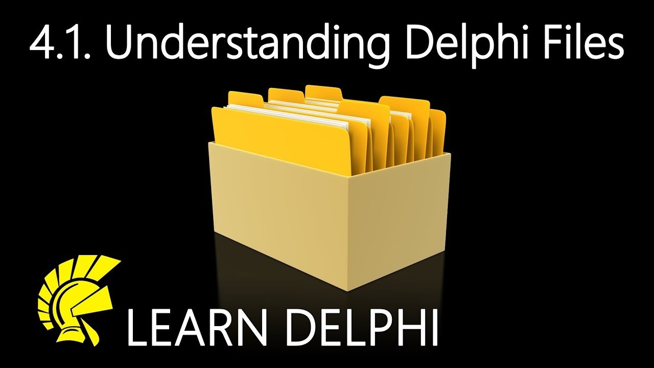 Learn Delphi Programming | Unit 4.1 | Understanding Delphi Files