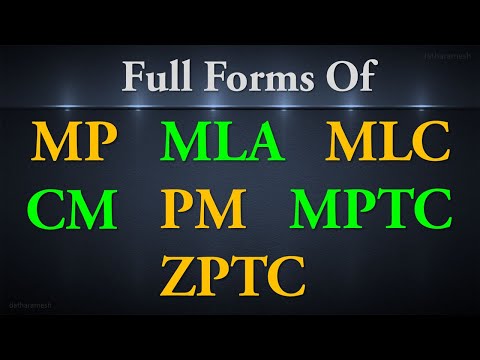 Full Form Of MP, MLA, MLC, CM, PM, MPTC, ZPTC