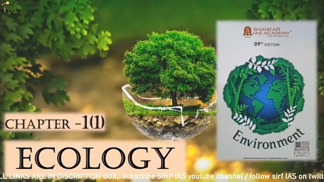 Understanding Ecology: A Comprehensive Overview of Chapter 1 from Shankar IAS | Galaxy.ai