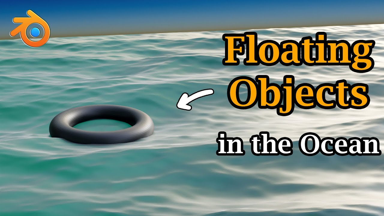 How To Float Any Object On Water | Easy Blender Tutorial | Ocean Modifier & Floating Objects
