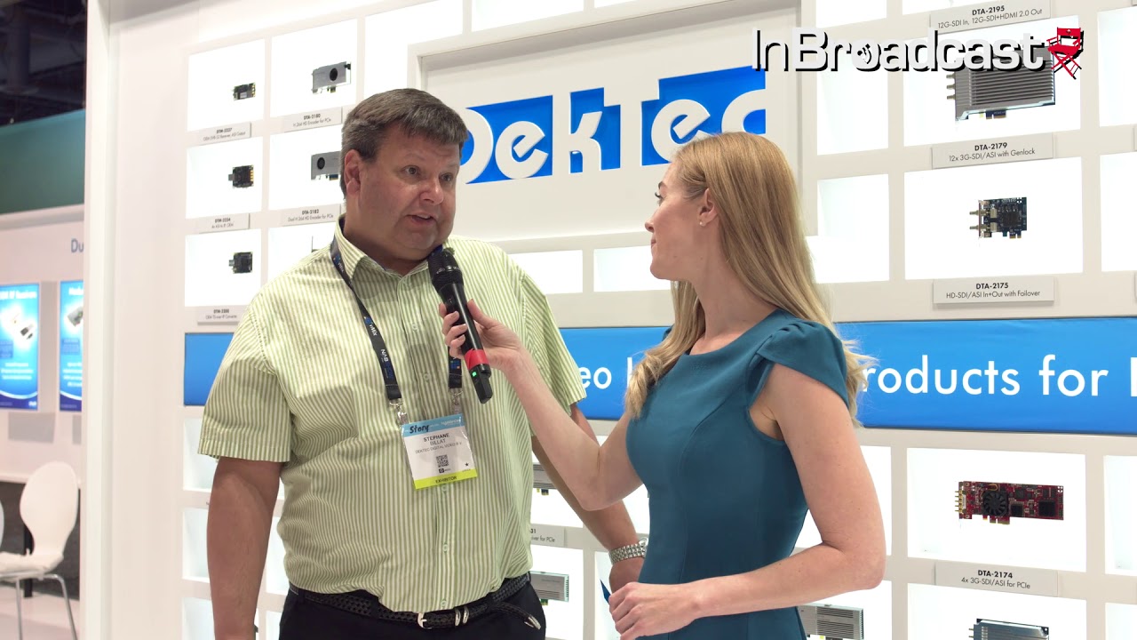DekTec at NAB 2019 - 4K analysis, ATSC 3.0, UHD SDI PCIe cards.