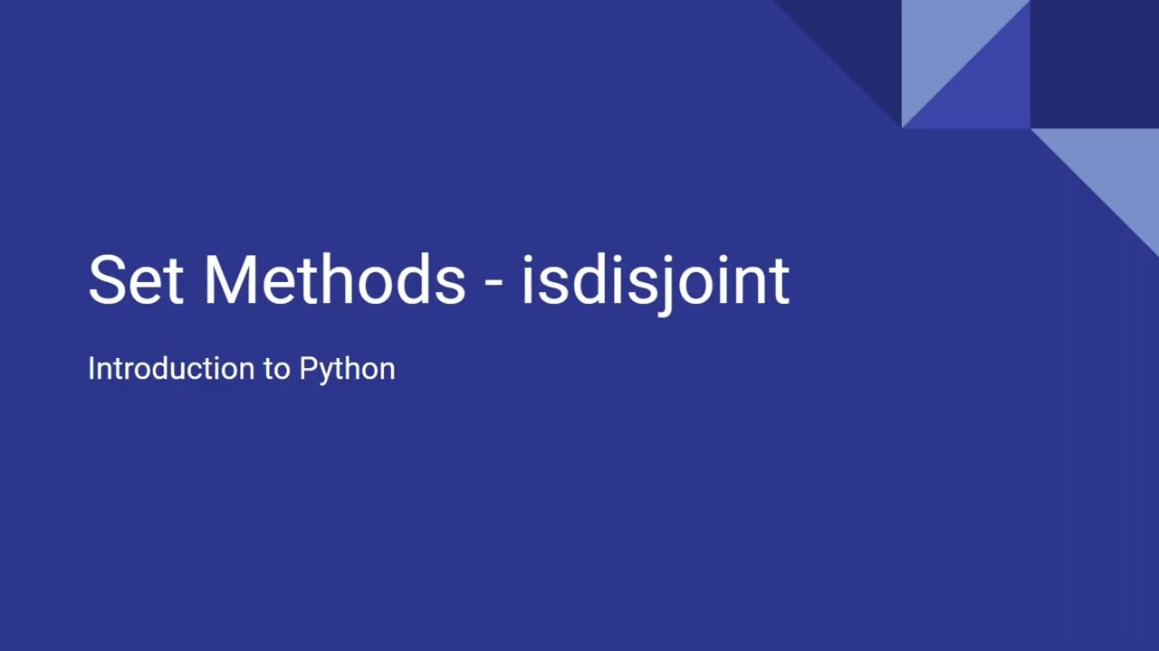 Introduction to Python - Set Methods - Isdisjoint