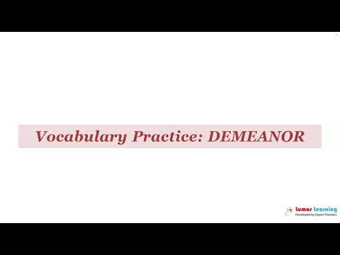 DEMEANOR - Definition, pronunciation, grammar, meaning - Practice grade 4 vocabulary